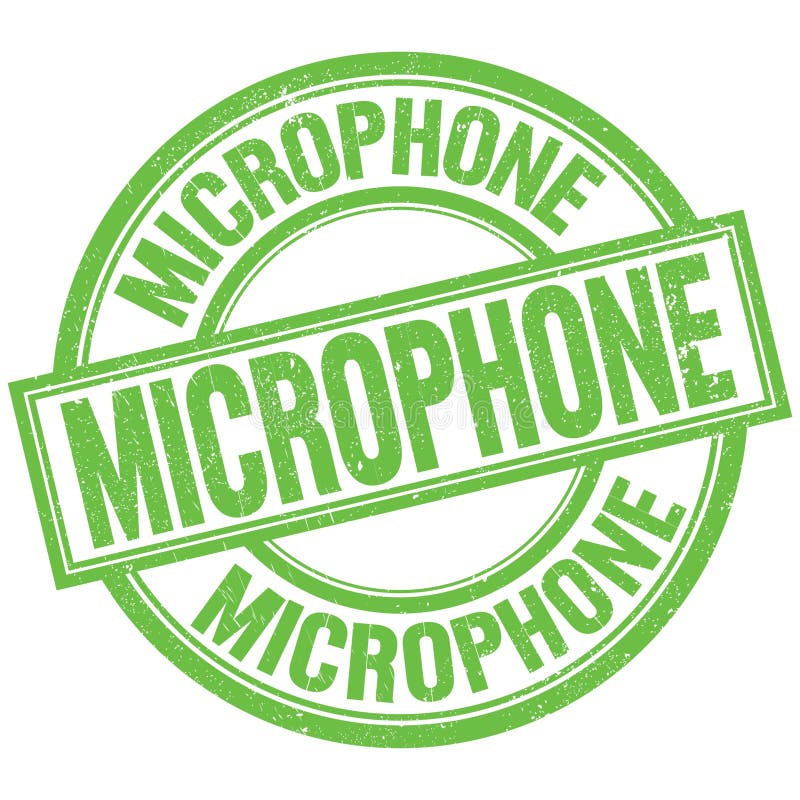 MICROPHONE Written Word on Green Stamp Sign Stock Illustration ...