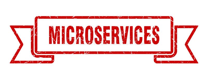Microservices Ribbon. Microservices Grunge Band Sign Stock Vector ...