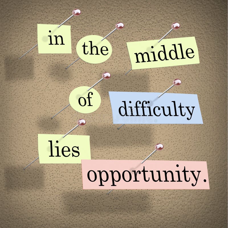 In the Middle of Difficulty Lies Opportunity Stock Illustration ...