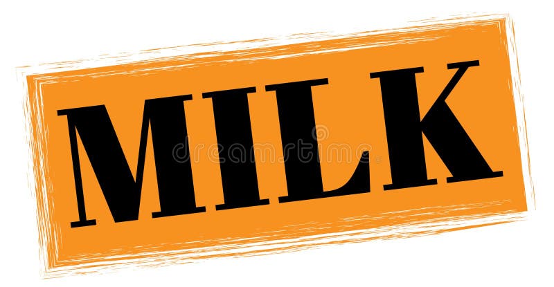 MILK Text Written on Orange-black Stamp Sign Stock Illustration ...
