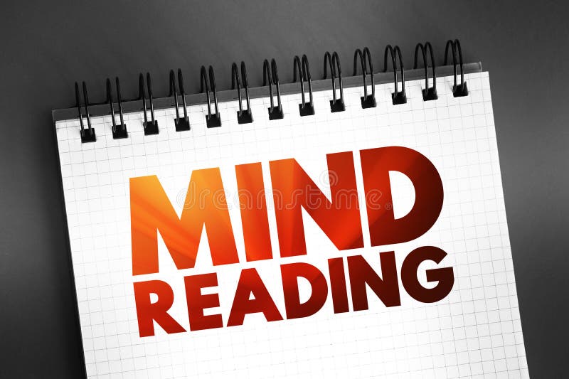 Mind Reading - Ability To Discern the Thoughts of Others without the ...