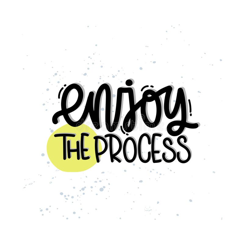 Enjoy the Process Stay Happy Stock Vector - Illustration of mockup ...