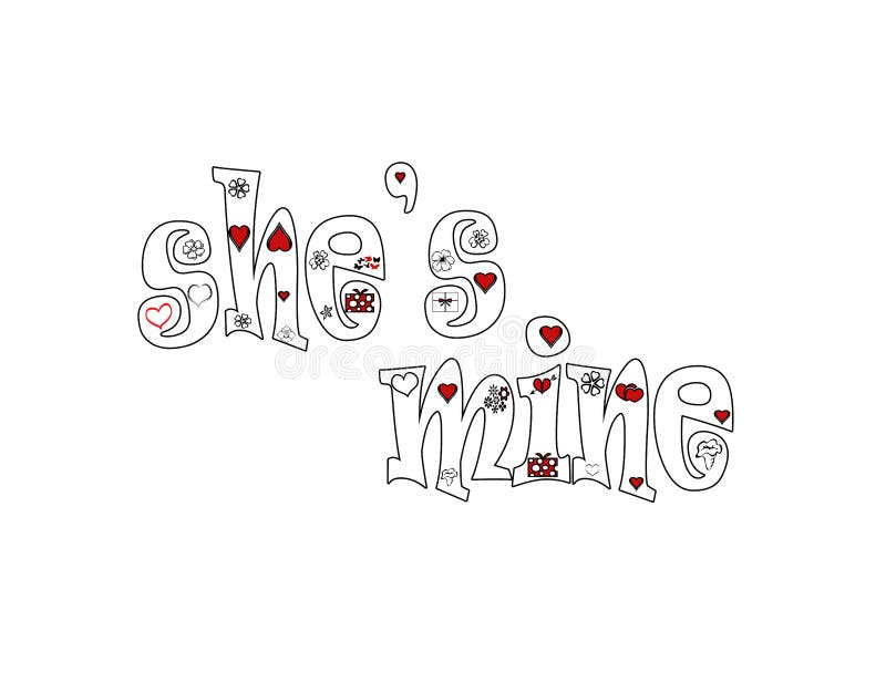 She is mine word stock illustration. Illustration of marriage - 95320044