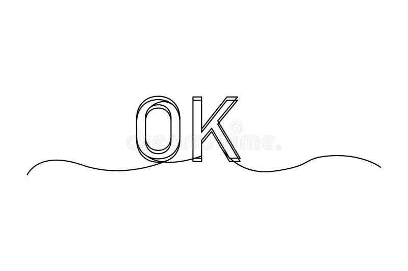 Minimalist OK Lettering. Continuous Line Vector Art. Modern Typography ...