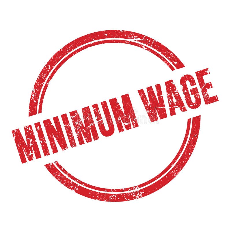 MINIMUM WAGE Text Written on Red Grungy Round Stamp Stock Illustration ...