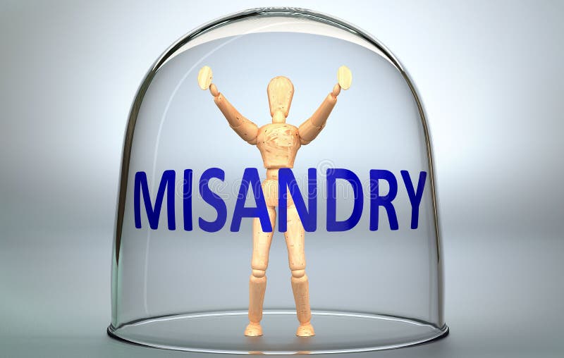 Misandry Can Separate a Person from the World and Lock in an Invisible ...