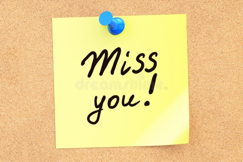 Miss You! Text on a Sticky Note Pinned To a Corkboard. 3D Render Stock ...
