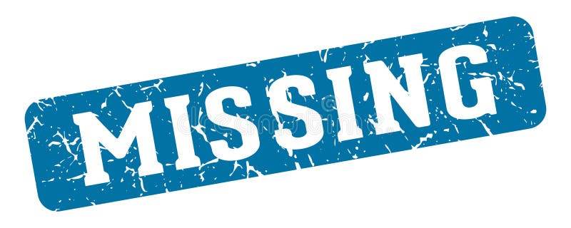 Missing Rectangular Sign. Missing Stamp Stock Vector - Illustration of ...