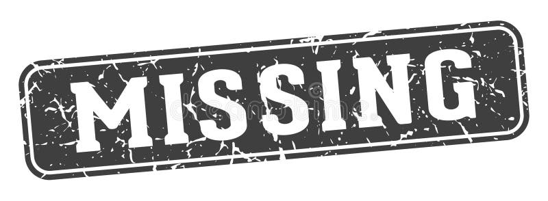 Missing Rectangular Sign. Missing Stamp Stock Vector - Illustration of ...