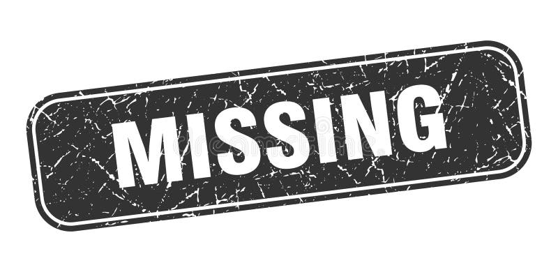 Missing Stamp. Missing Square Grungy Isolated Sign Stock Vector ...