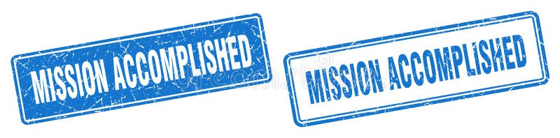 Mission Accomplished Stamp Set. Mission Accomplished Square Grunge Sign ...