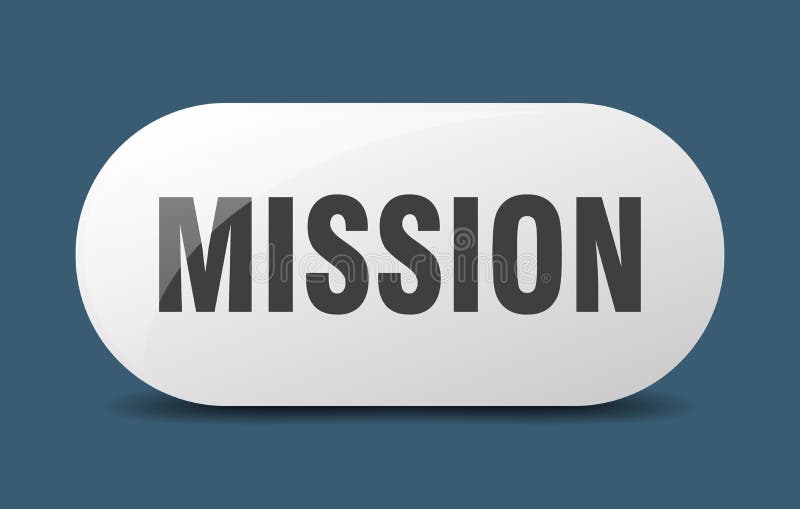 Mission Button. Sticker. Banner. Rounded Glass Sign Stock Vector ...