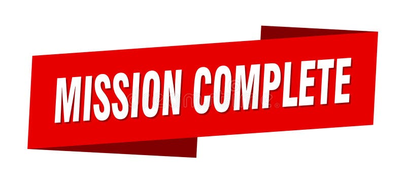 Mission Complete Banner Template. Mission Complete Ribbon Label Stock ...