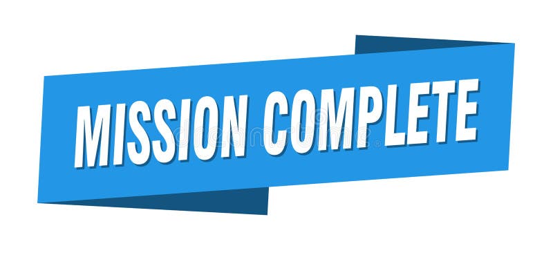Mission Complete Banner Template. Mission Complete Ribbon Label Stock ...