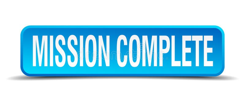 Mission complete button stock vector. Illustration of template - 121047842