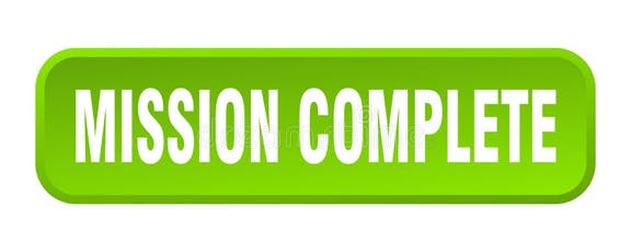 Mission Complete Button. Mission Complete Square 3d Push Button Stock ...