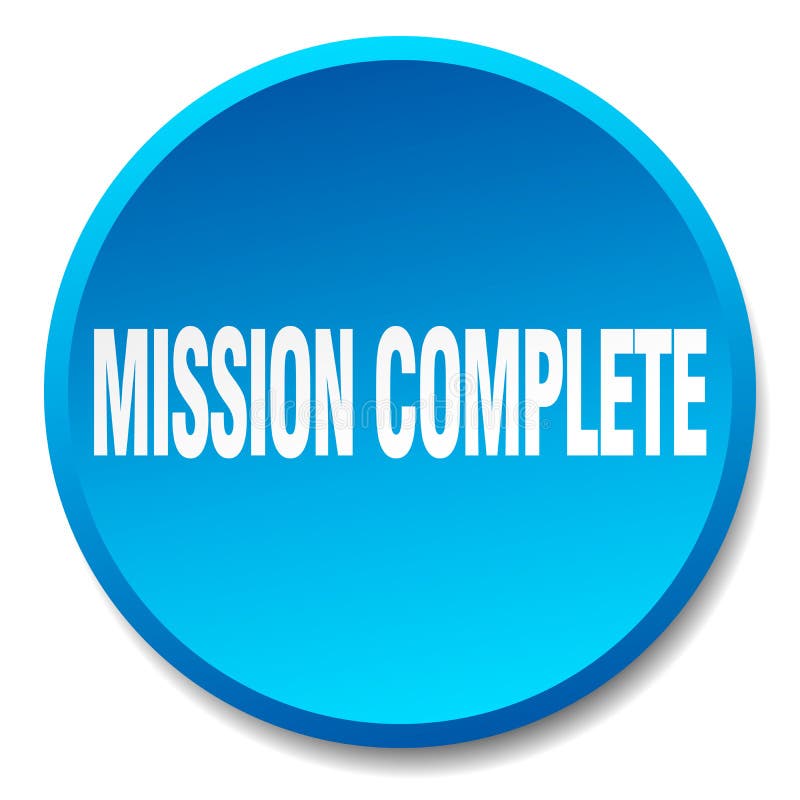 Mission complete button stock vector. Illustration of graphic - 122782191