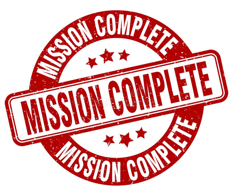 Mission Complete Stamp. Mission Complete Label. Round Grunge Sign Stock ...