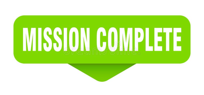Mission Complete Sticker. Mission Complete Sign on Transparent ...