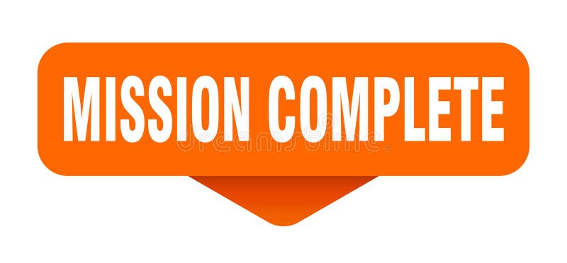 Mission Complete Sticker. Mission Complete Sign on Transparent ...