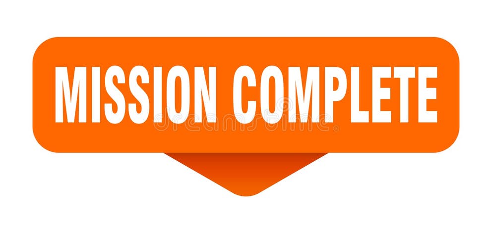Mission Complete Sticker. Mission Complete Sign on Transparent ...