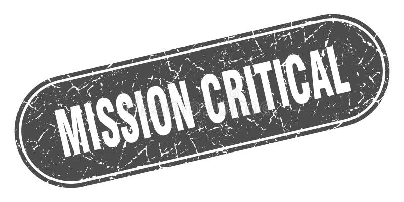 Mission Critical Sign. Mission Critical Grunge Stamp Stock Vector ...