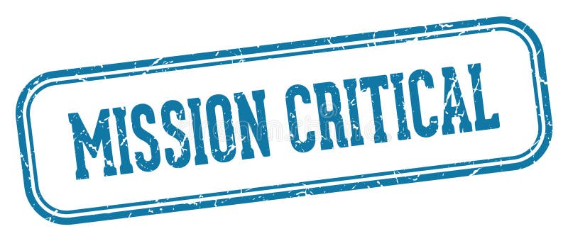Mission Critical Stamp. Mission Critical Rectangular Stamp on White ...