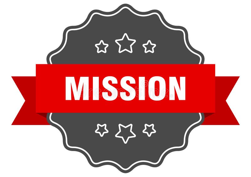 Mission Label. Mission Isolated Seal. Sticker. Sign Stock Vector ...