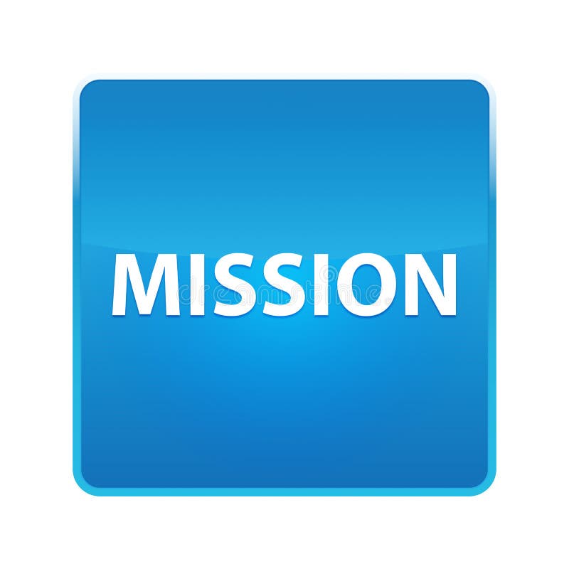 Mission Shiny Blue Square Button Stock Illustration - Illustration of ...
