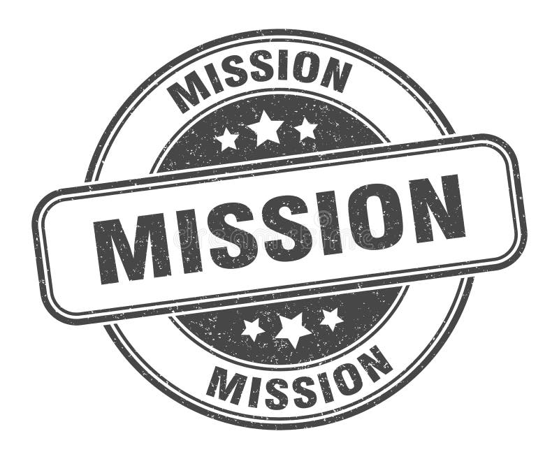 Mission Stamp. Mission Label. Round Grunge Sign Stock Vector ...