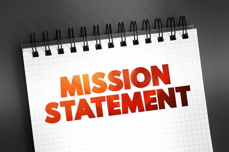 Mission Statement - Concise Explanation of the Organization`s Reason ...
