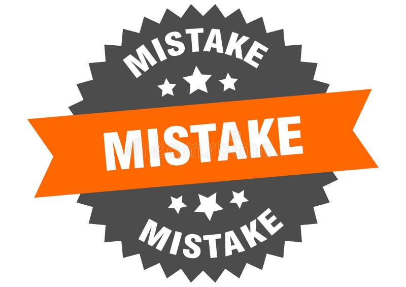 Mistake stock vector. Illustration of sticker, sign - 160544808