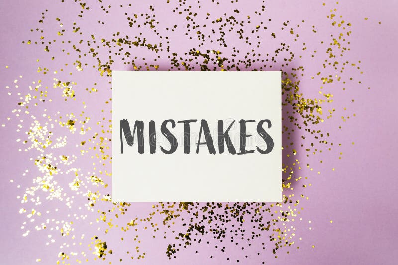 Mistakes are the Things that we Do Wrong Stock Image - Image of problem ...