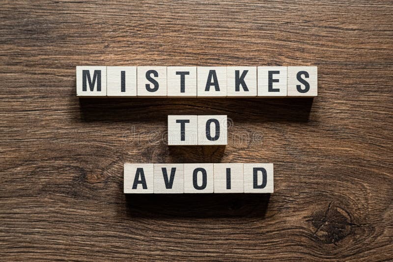Mistakes To Avoid - Word Concept on Building Blocks, Text Stock Photo ...