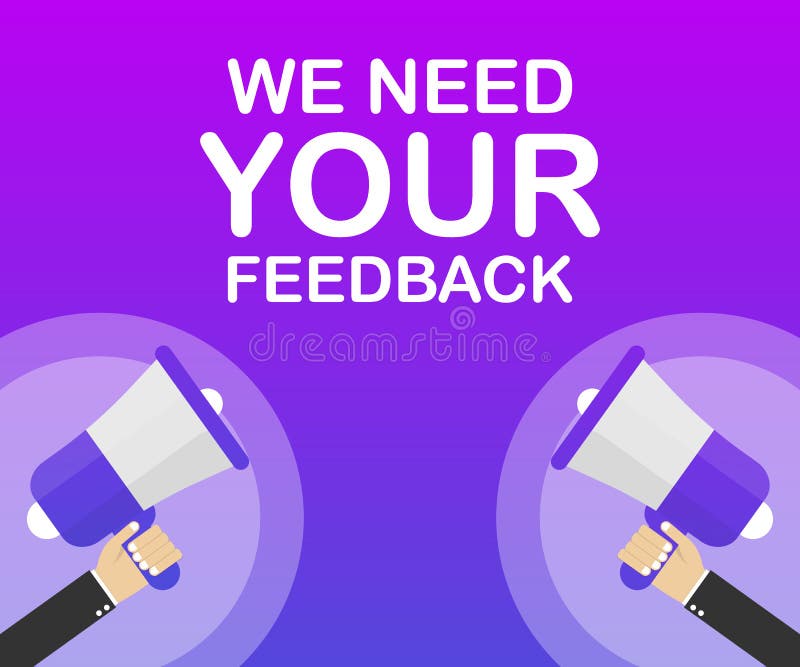 Megaphone with we Need Your Feedback. Vector Illustration. Stock Vector ...
