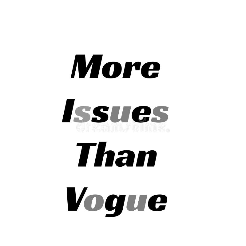 More Issues Than Vogue, Typography Print Stock Vector - Illustration of ...