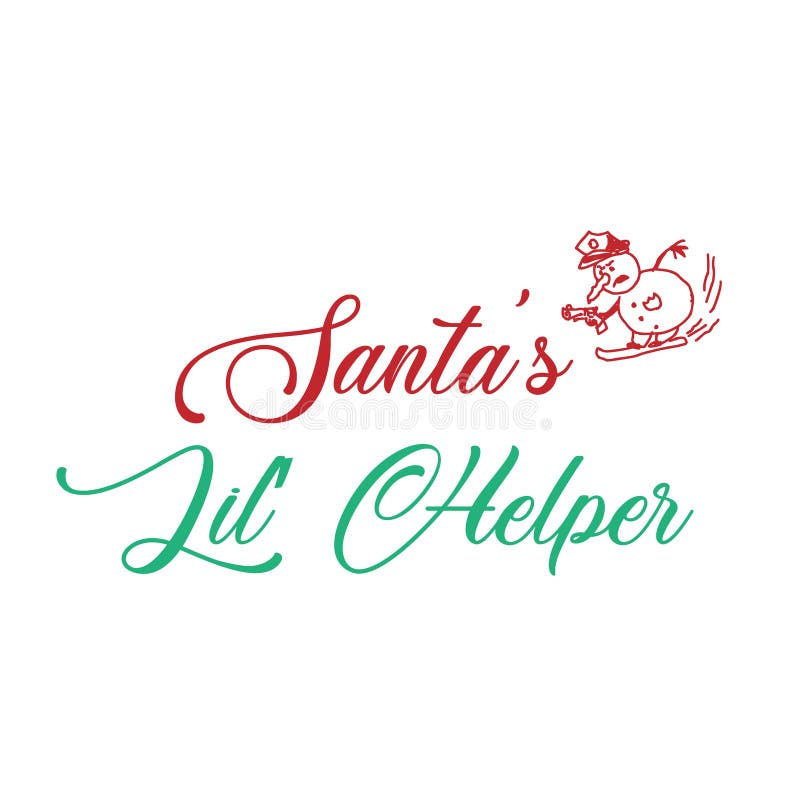 Santa`s Little Helper, Typography for Print Stock Vector - Illustration ...