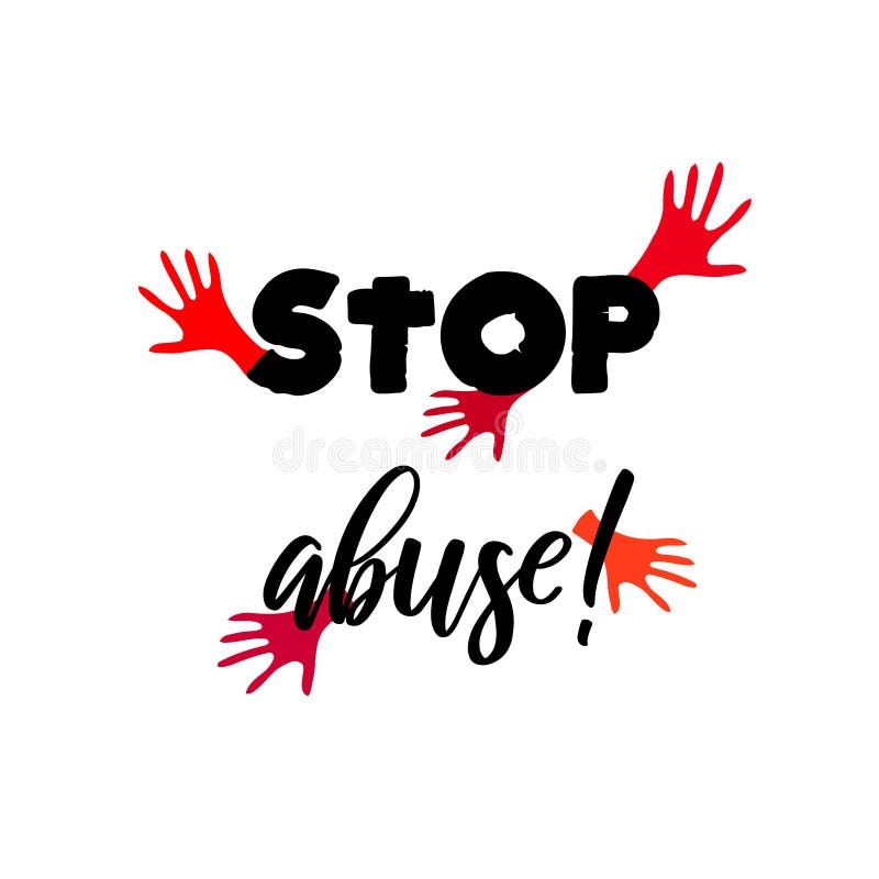 Stop Abuse! Vector Quote Lettering Stock Vector - Illustration of hurt ...
