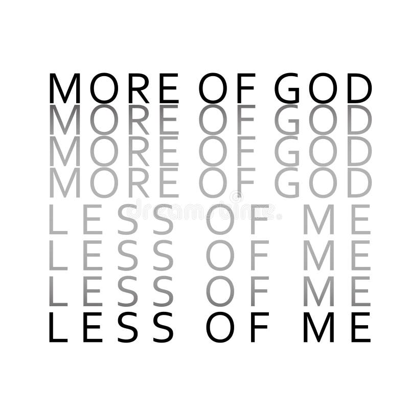 More of God, less of me stock vector. Illustration of biblical - 179251049