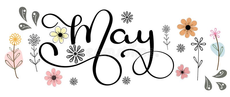 Hello May. MAY Month Vector Hand Lettering with Flowers and Leaves ...
