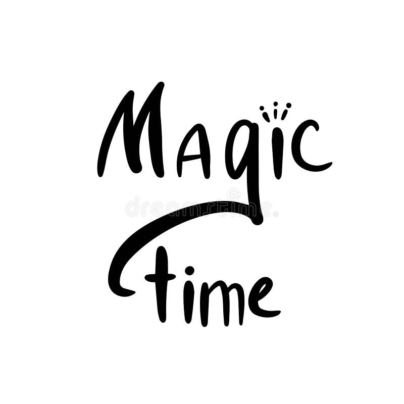 Magic Time. Black and White Lettering on a White Background Stock ...