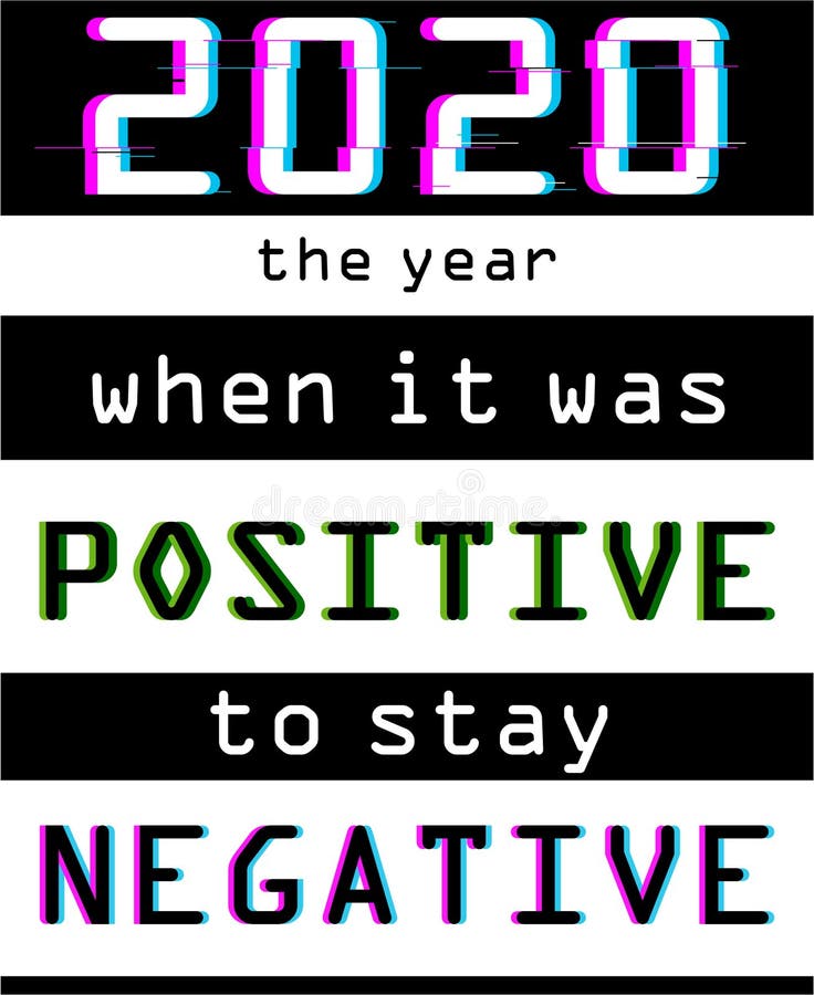 2020 the Year when it Was Positive To Stay Negative Stock Illustration ...