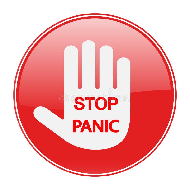 Panic Stop. Dont Panic. Icon of Not Worry and Fear. Red Sign Isolated ...