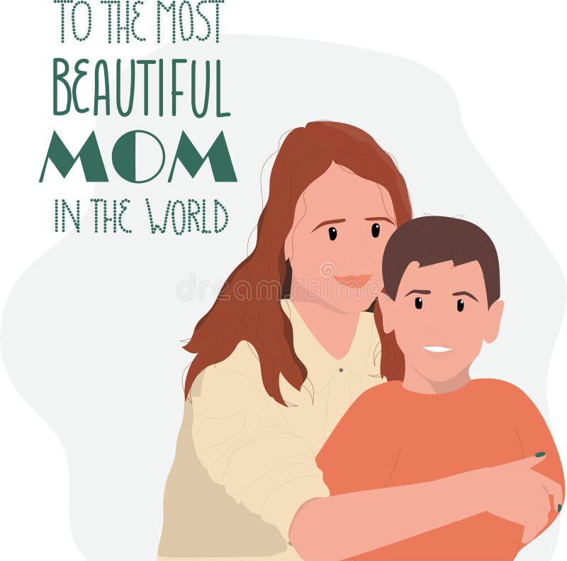 To the Most Beautiful Mom in the World. Stock Vector - Illustration of ...