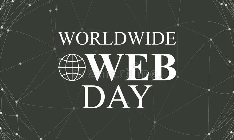 Vector Illustration, World Wide Web Day, Which is Held Every August 1st ...