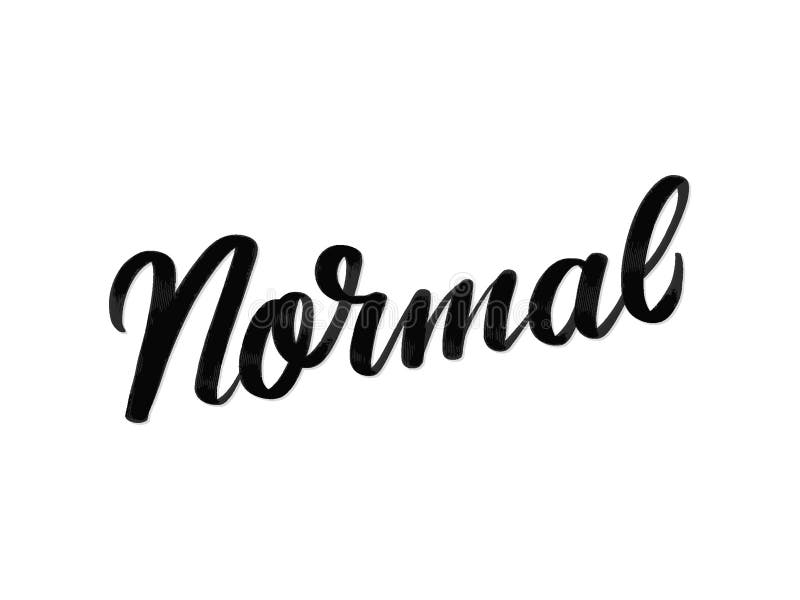 Normal. Hand Written Lettering Isolated on White Background.Vector ...