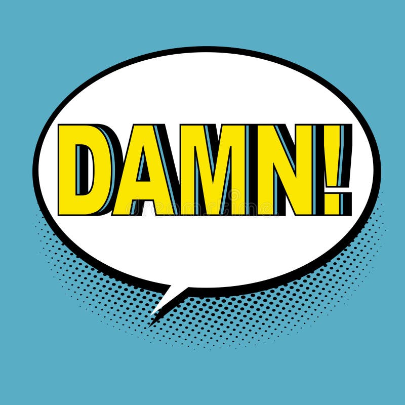 Damn Text Stock Illustrations – 177 Damn Text Stock Illustrations ...