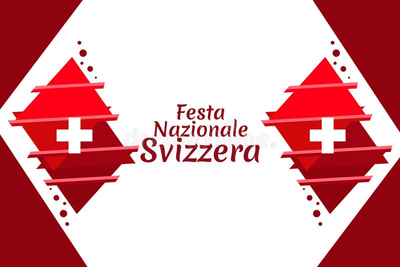 Translate: August 1, Swiss National Day. Swiss National Day (Festa ...