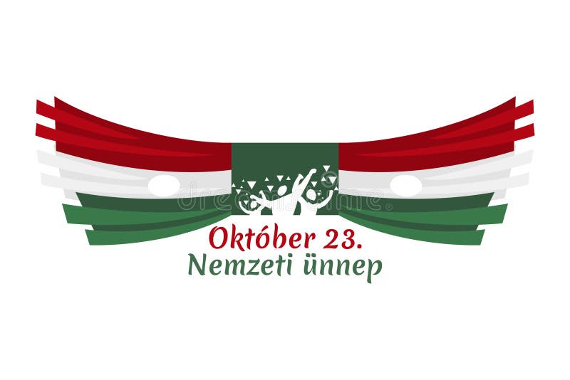 Translation: October 23, National Day. National Holiday in Hungary ...