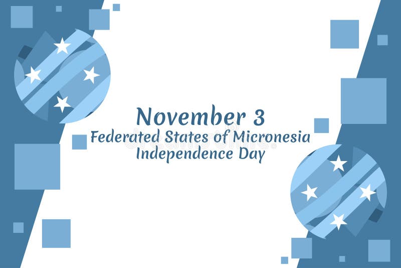 November 3, Independence Day of Federated States of Micronesia Vector ...